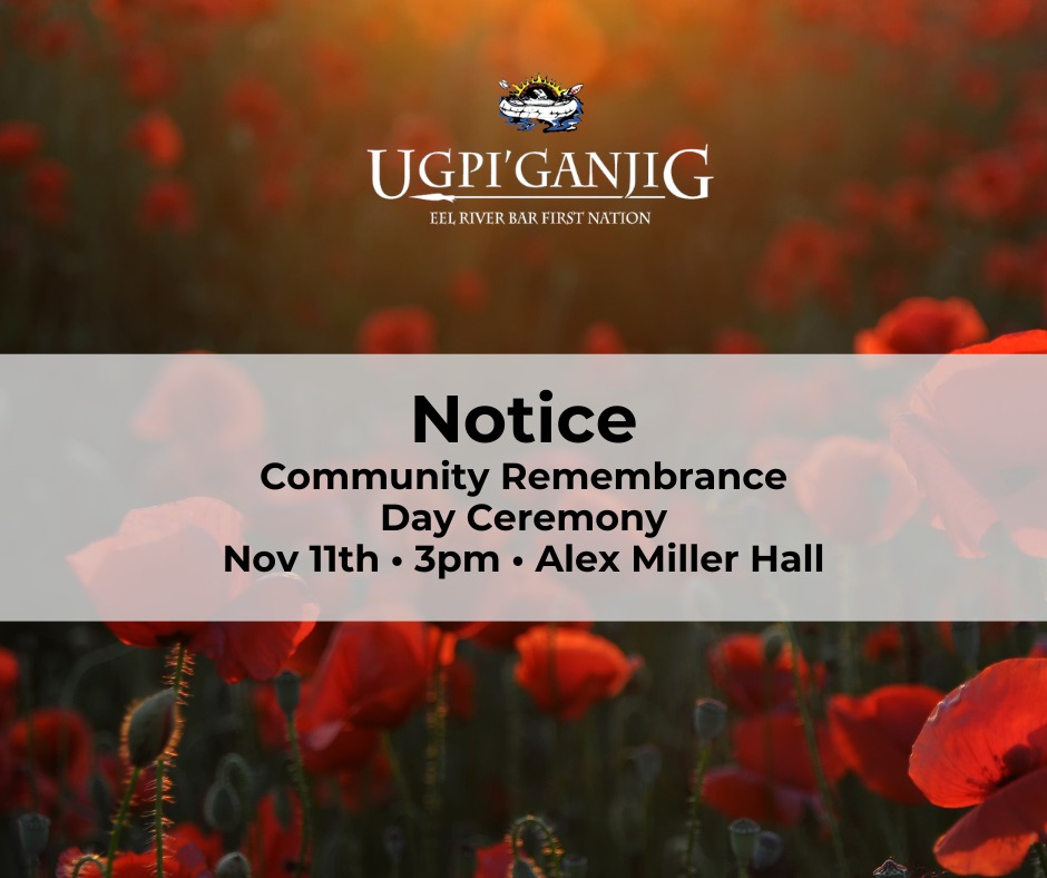Community Remembrance Day Ceremony - Ugpi'Ganjig
